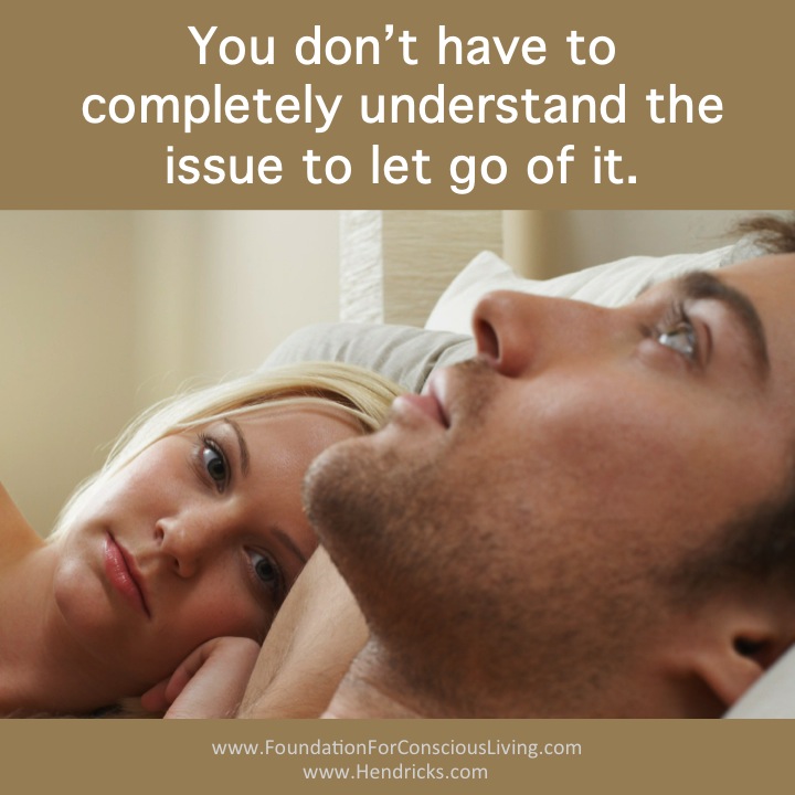 Day 15 - You don’t have to completely understand the issue to let go of ...