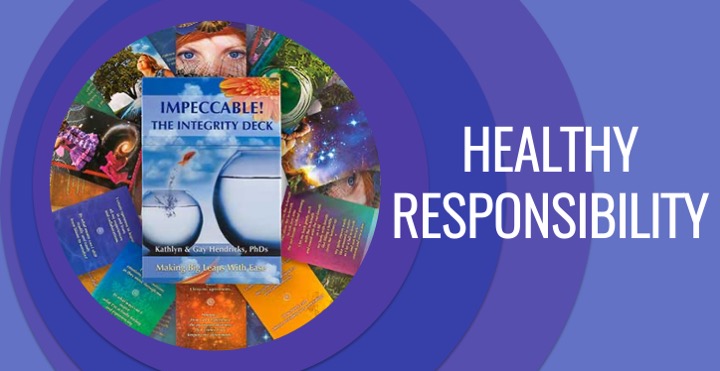 Healthy Responsibility - Foundation for Conscious Living